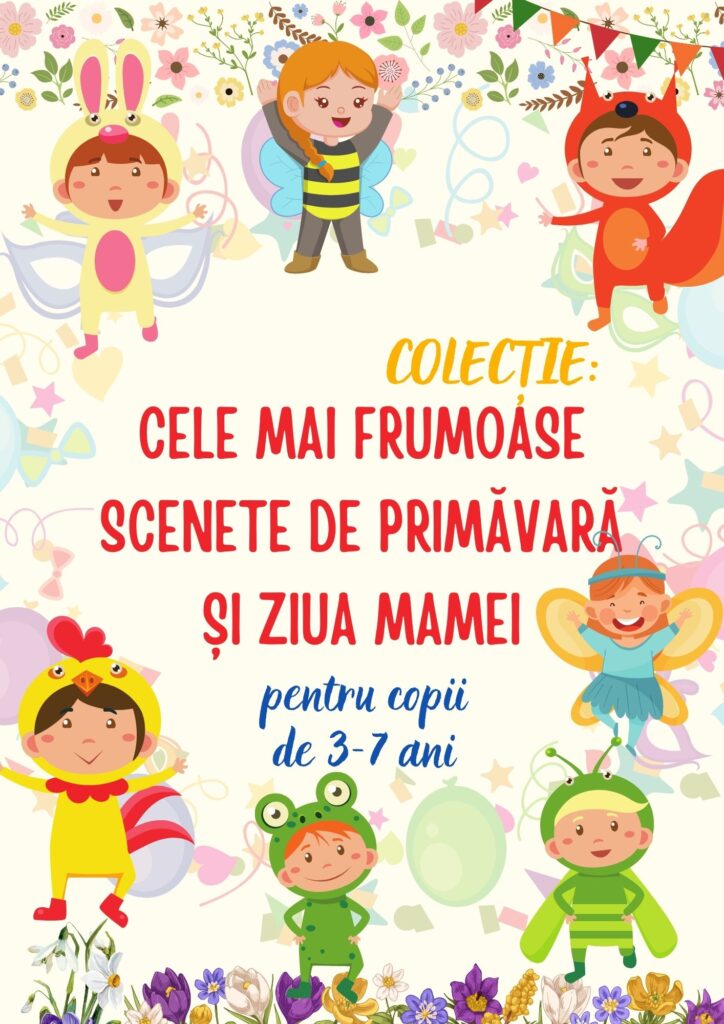 Culegere de texte „Cele mai frumoase scenete de primăvară și ziua mamei ...